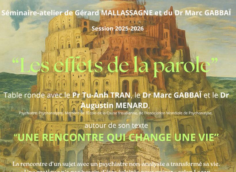 "Les effets de la parole" - Séminaire-atelier de Gérard MALLASSAGNE ...
